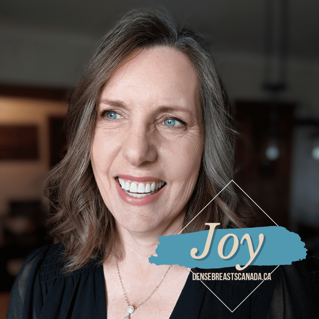 Joy | Dense Breasts Canada